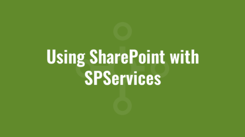 Using SharePoint with SPServices | Alkane
